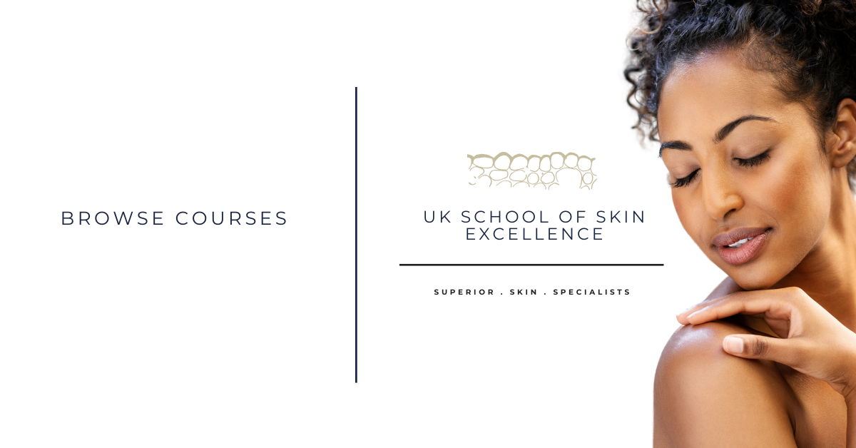 Courses - UK School of Skin Excellence